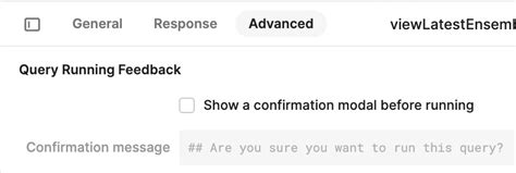 Allow Dynamic Setting Of Show A Confirmation Modal Before Running