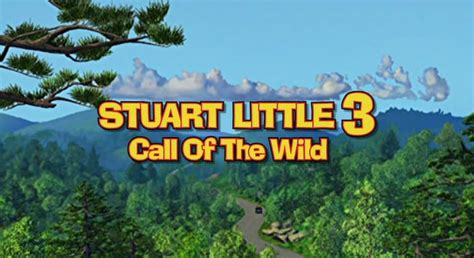 Stuart Little 3 Call Of The Wild 2005