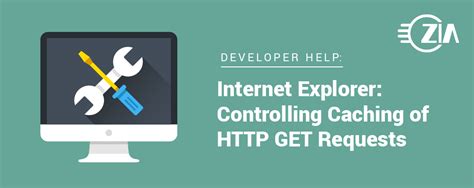 Developer Help Internet Explorer Controlling Caching Of Get