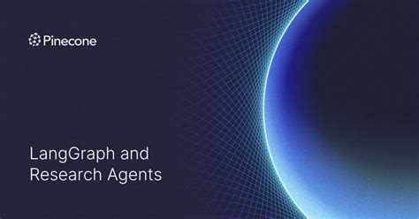 Langgraph And Research Agents Pinecone