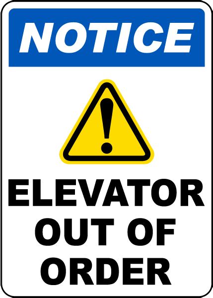 Notice Elevator Out Of Order Sign Claim Your 10 Discount