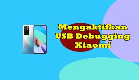 Cara Mengaktifkan Usb Debugging Xiaomi Untuk Akses Ke Komputer Barubenar