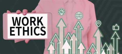 Writing Displaying Text Work Ethics Business Idea A Set Of Values Centered On The Importance Of