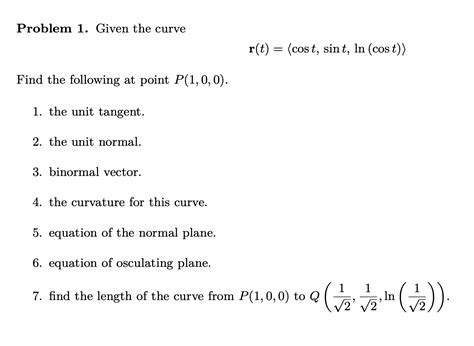Solved Problem 1 Given The Curve Find The Follo SolutionInn