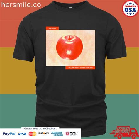 Wallows Tell Me That Its Over Tour 2022 Shirt Hersmiles Shirts