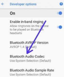 How To Change Bluetooth Audio Codec On Android Oreo