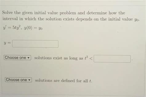 Solved Solve The Given Initial Value Problem And Determine