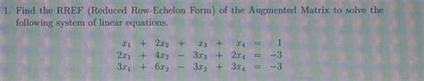 solved find the rref reduced row echelon form of the