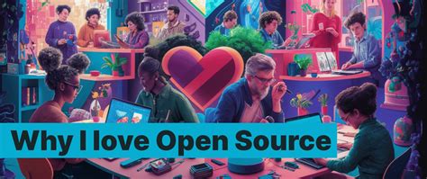 Why Do I Love Open Source Dev Community