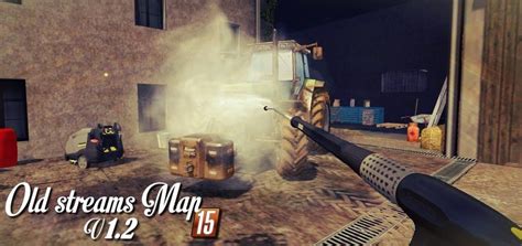 Old Streams Map V Soil Mod FS FS Maps Mod Download
