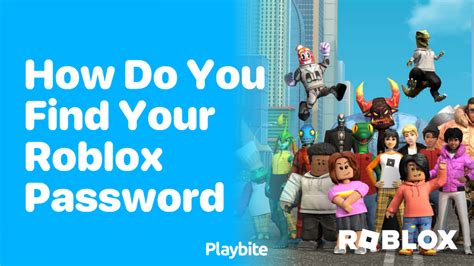 How Do You Find Your Roblox Password Easy Steps To Recover It Playbite