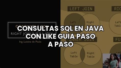 Consultas Sql En Java Con Like Guia Paso A Paso