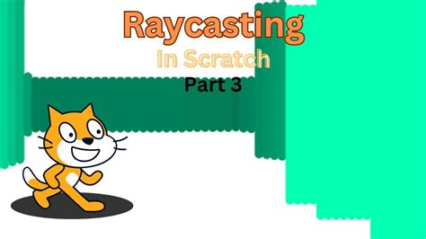 amazing raycast in scratch part 3 youtube