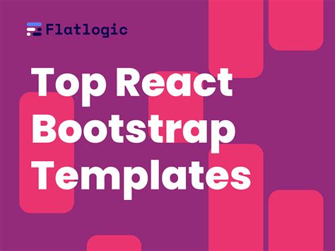Top 8 React Bootstrap Themes For Enthusiasts And Pros By Flatlogic