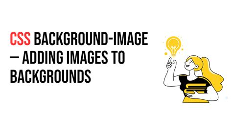 CSS Background Image Adding Images To Backgrounds