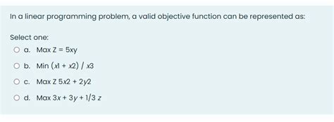 Solved In A Linear Programming Problem A Valid Objective
