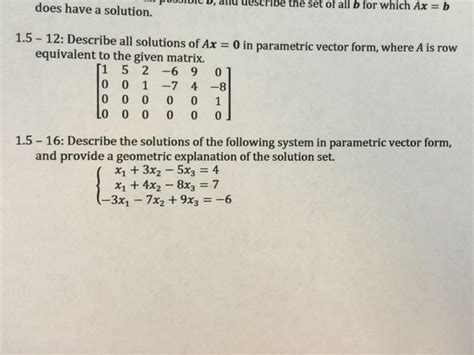 Solved Describe All Solutions Of Ax In Parametric Vector Chegg