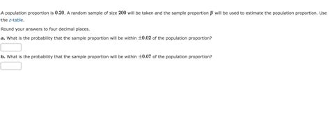 Solved A Population Proportion Is 0 20 A Random Sample Of
