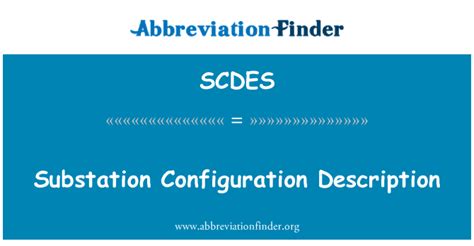 Scdes Stands For Substation Configuration Description Abbreviation Finder