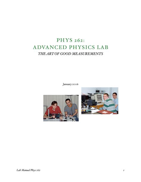 Physics Lab Manual Part1 P H Y S 2 6 2 A DVA N C E D P H Y S I C S L A B THE ART OF GOOD