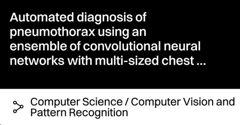 Automated Diagnosis Of Pneumothorax Using An Ensemble Of Convolutional