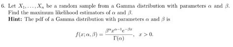 solved let x 1 x n be a random sample from a gamma