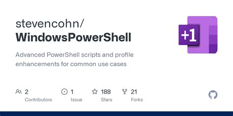 Github Stevencohnwindowspowershell Advanced Powershell Scripts And Profile Enhancements For