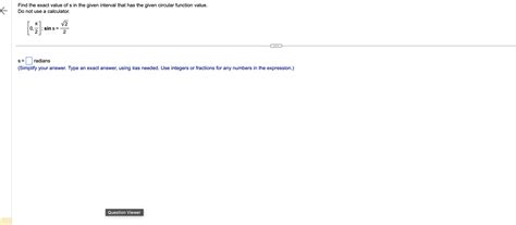 Solved Find The Exact Value Of S ﻿in The Given Interval That
