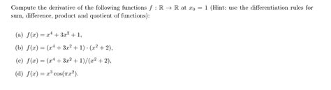 Solved Compute the derivative of the following functions | Chegg.com