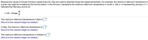 Solved Because The Values Of Circular Functions Repeat Every