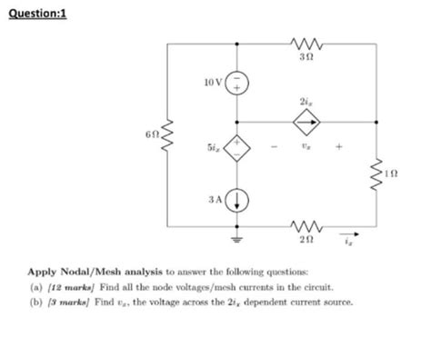 Solved Question Apply Nodal Mesh Analysis To Answer The Chegg