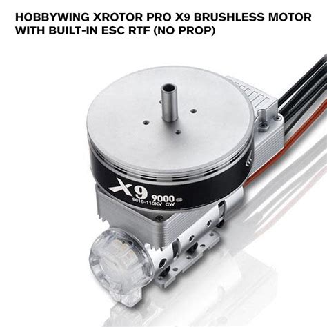 Hobbywing Xrotor Pro X9 Brushless Motor With Built In Esc Rtf No Prop