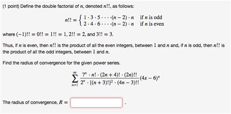 Solved Define The Double Factorial Of N Denoted N As