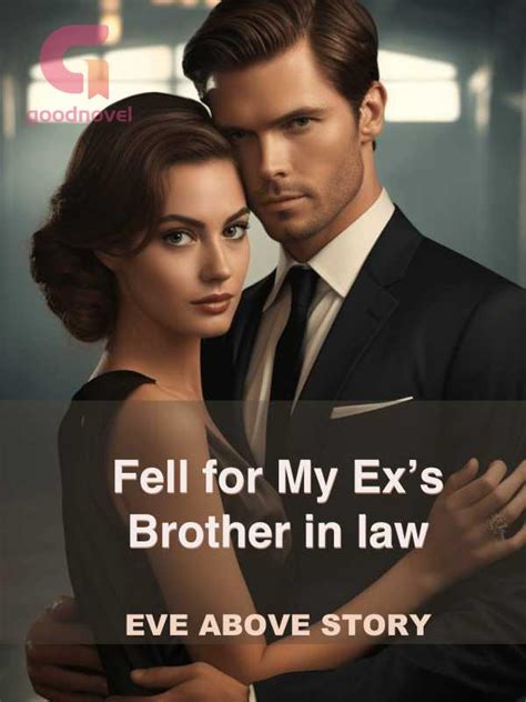 Fell For My Ex S Brother In Law PDF Novel Online By Jane Above Story To Read For Free