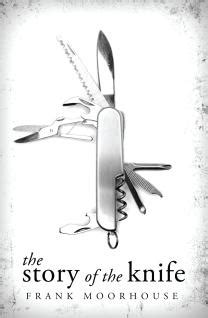 The Story Of The Knife