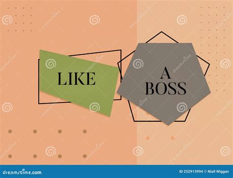 Writing Displaying Text Like A Boss Internet Concept Acting As If You Are The One Giving Orders