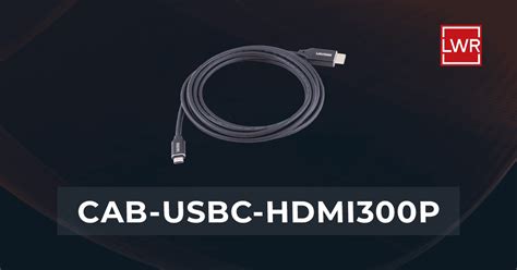 Cab Usbc Hdmi300p 3m Usb C Hdmi Adapter Cable