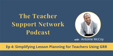 Ep 4 Simplifying Lesson Planning For Teachers Using Grr Inspiration Education Unlimited