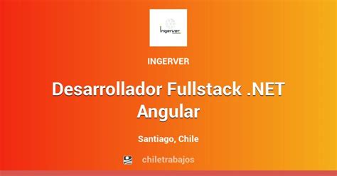 Chiletrabajos En Linkedin Desarrollador Fullstack Net Angular Santiago Chiletrabajos