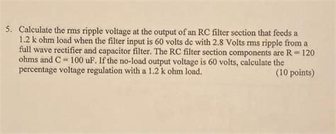 Solved 5 Calculate The Rms Ripple Voltage At The Output Of
