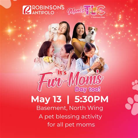 Its Fur Moms Day Too This Mothers Robinsons Antipolo Facebook