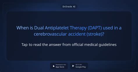 When Is Dual Antiplatelet Therapy Dapt Used In A Cerebrovascular