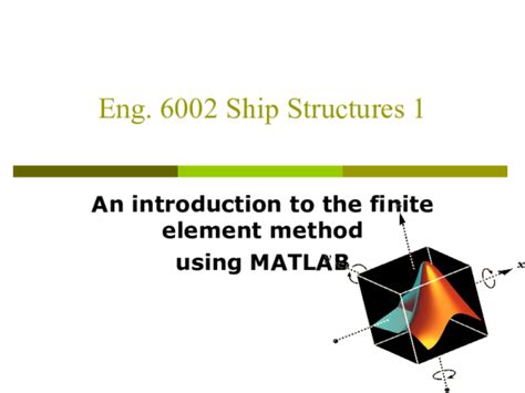 Pdf Eng 6002 Ship Structures 1 An Introduction To The Finite Element
