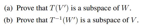 Solved Let T V→w Be A Linear Transformation Let V′⊆v W′⊆w