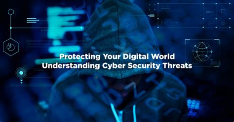 Protecting Your Digital World Against Cybersecurity Threats