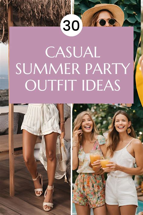 30 Casual Summer Party Outfit Ideas To Keep You Stylish