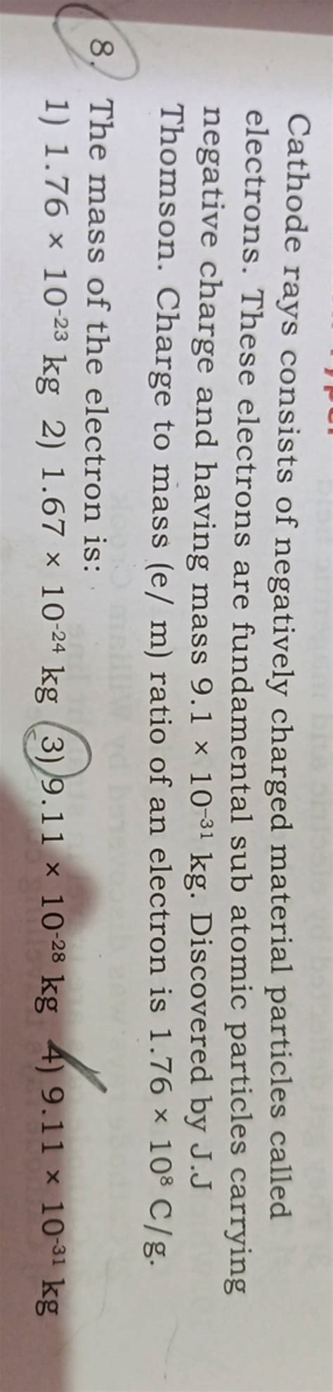 Cathode Rays Consists Of Negatively Charged Material Particles Called Ele