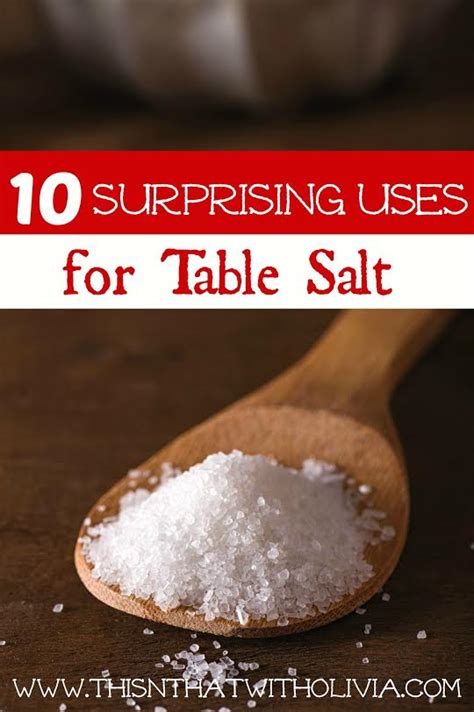 Table Salt Uses