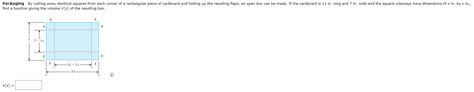 Solved Find A Function Giving The Volume V X Of The Chegg Com