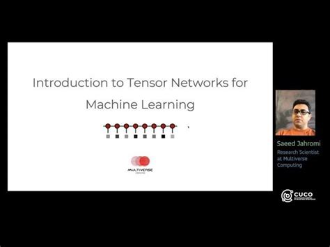 Cuco Project On Linkedin Cuco Workshop Introduction To Tensor Networks For Machine Learning…